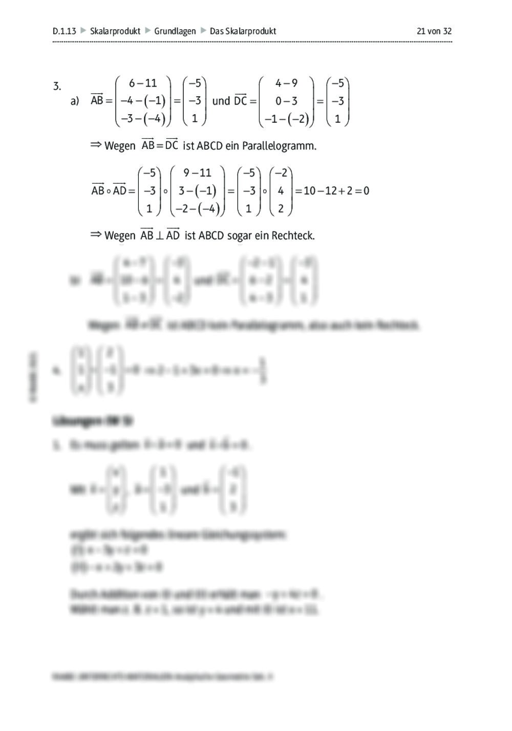 Das Skalarprodukt berechnen, geometrisch interpretieren und nutzen ... Das Skalarprodukt berechnen, geometrisch interpretieren und nutzen ...